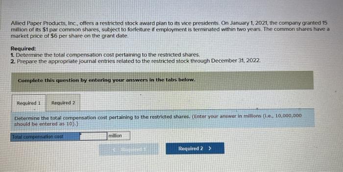 Solved Allied Paper Products, Inc., offers a restricted | Chegg.com