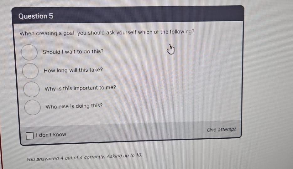 Solved Question 5When creating a goal, you should ask | Chegg.com