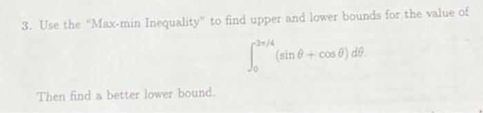 Solved 3. Use the "Max-min Inequality" to find upper and | Chegg.com