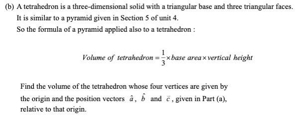 Solved (b) A tetrahedron is a three-dimensional solid with a | Chegg.com
