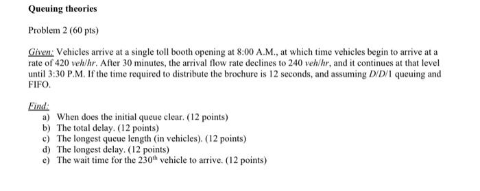Solved Queuing theories Problem 2 (60 pts) Given: Vehicles | Chegg.com