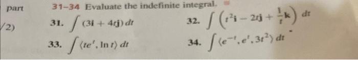 Solved 31-34 Evaluate the indefinite integral. 31. | Chegg.com