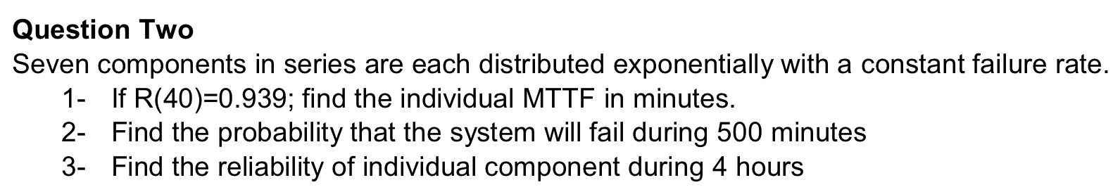 Solved Question TwoSeven components in series are each | Chegg.com