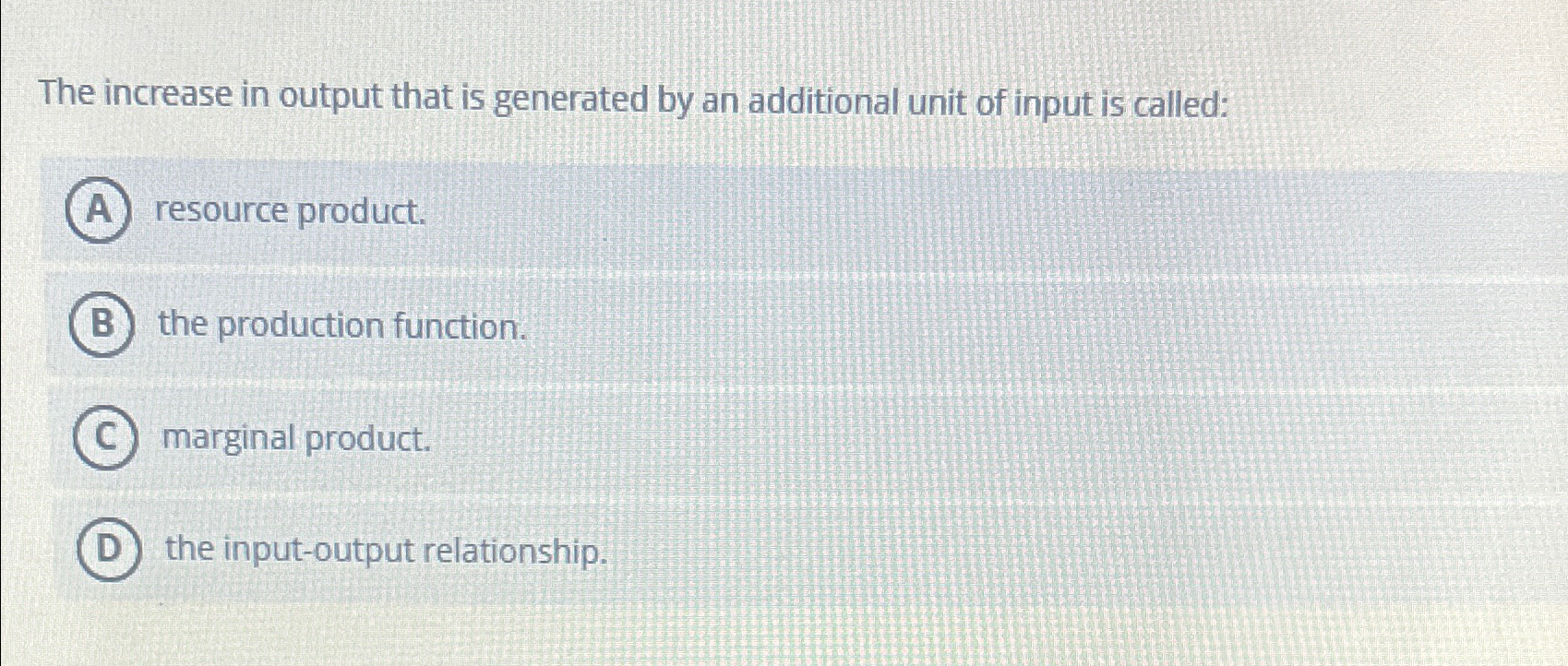 Solved The increase in output that is generated by an | Chegg.com