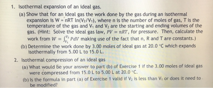 Solved 1. Isothermal expansion of an ideal gas. (a) Show | Chegg.com
