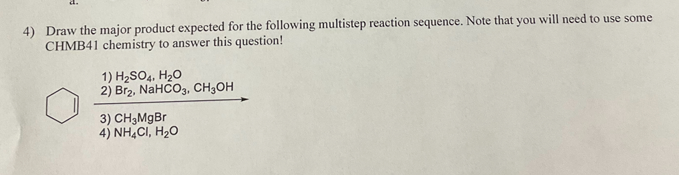 Solved Draw the major product expected for the following | Chegg.com