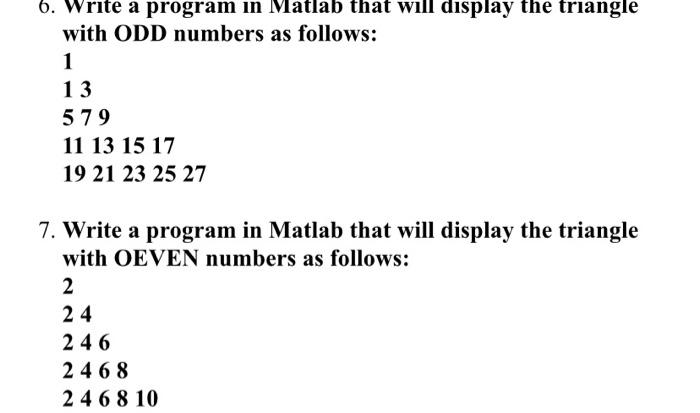Solved with ODD numbers as follows: 1 13 579 11131517 | Chegg.com