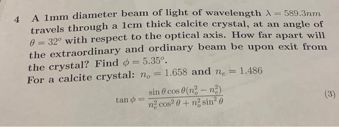 Solved 4 A 1 mm diameter beam of light of wavelength λ=589.3 | Chegg.com