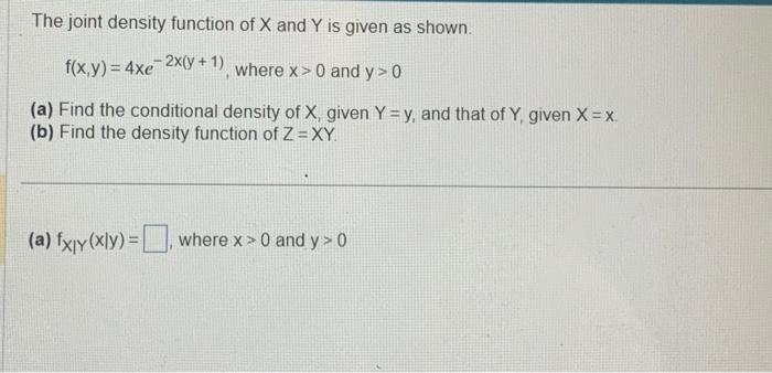Solved The joint density function of X and Y is given as | Chegg.com
