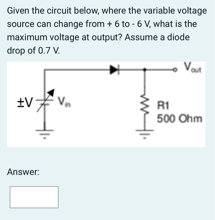 Solved Given the circuit below, where the variable voltage | Chegg.com