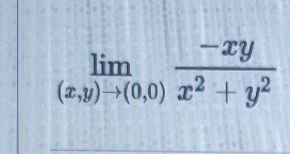 Solved lim(x,y)→(0,0)x2+y2−xy | Chegg.com