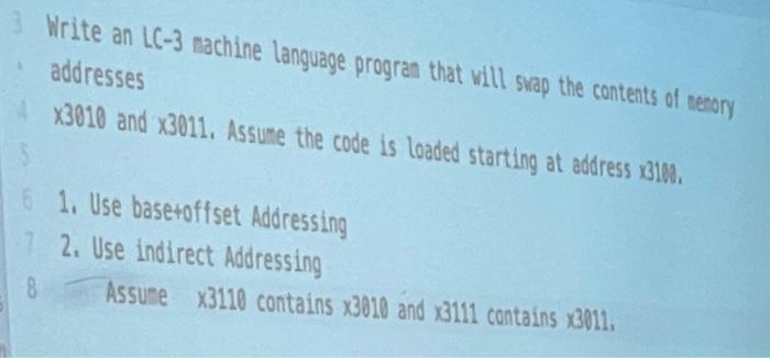 Solved Write an LC-3 machine language program that will swap | Chegg.com