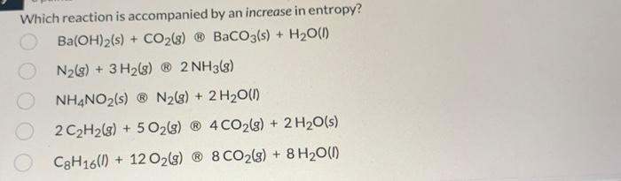 Solved Which reaction is accompanied by an increase in | Chegg.com
