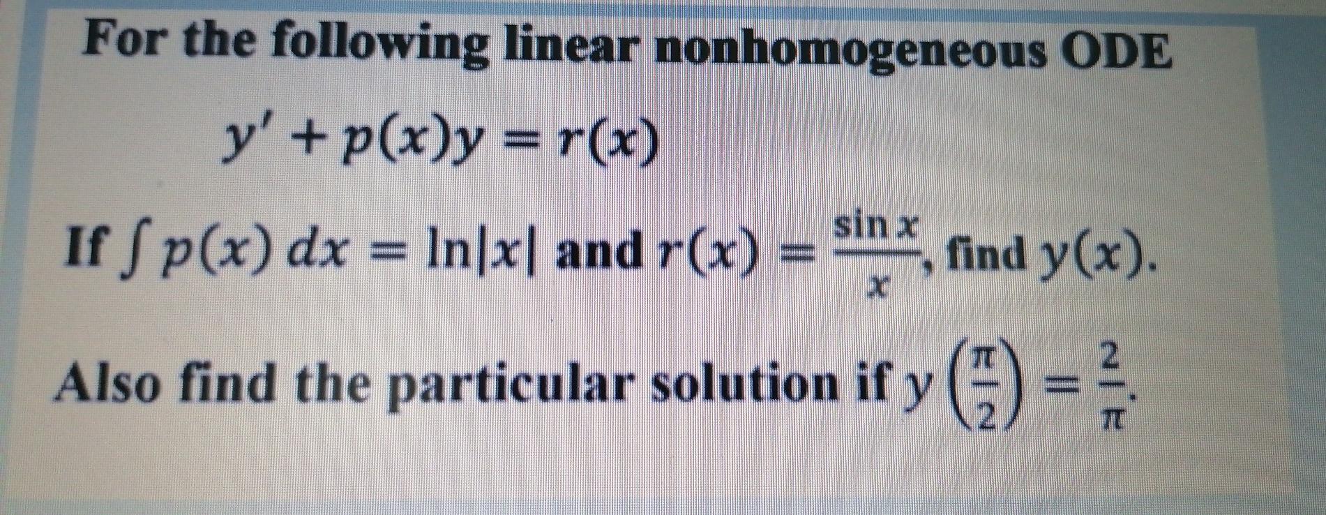 Solved For the following linear nonhomogeneous ODE y' + | Chegg.com