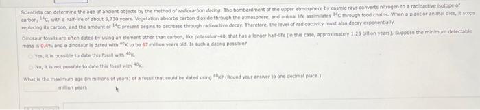 Solved Scientists can determine the age of ancient objects | Chegg.com