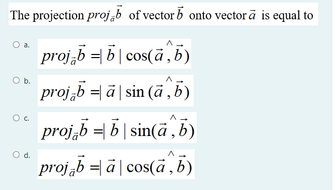 Solved The projection projvec(a)vec(b) ﻿of vector vec(b) | Chegg.com