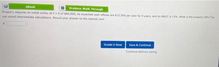 Solved E eBook Problem Walk-Through Project L requires an | Chegg.com