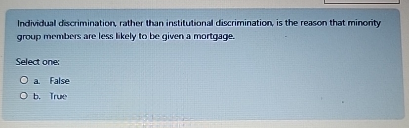 Individual discrimination, rather than institutional | Chegg.com