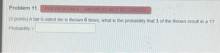 Solved Problem 11. PREVIEW ONLY - ANSWERS NOT RECORDED (5 | Chegg.com