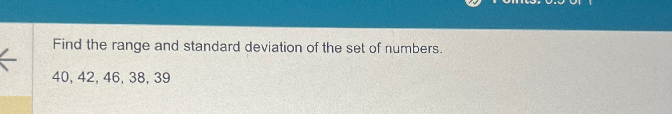 Solved Find the range and standard deviation of the set of | Chegg.com