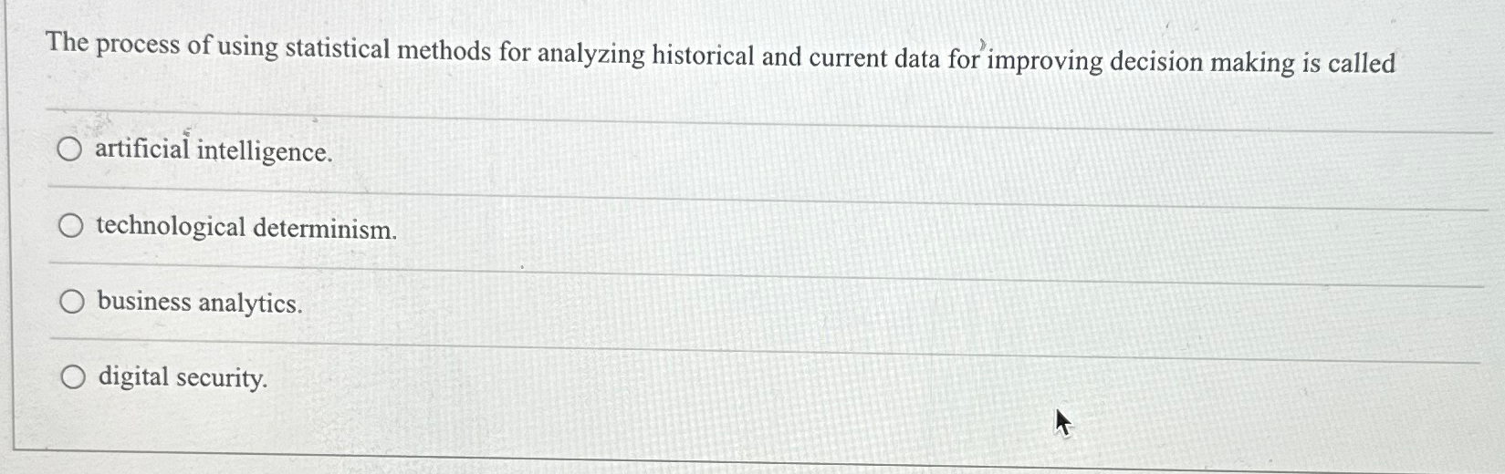 Solved The process of using statistical methods for | Chegg.com