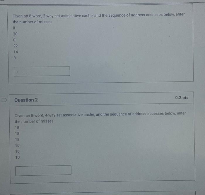 Solved Given an 8-word, 2-way set associative cache, and the | Chegg.com