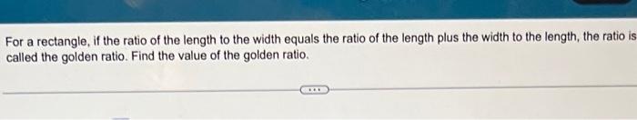 Solved For a rectangle, if the ratio of the length to the | Chegg.com