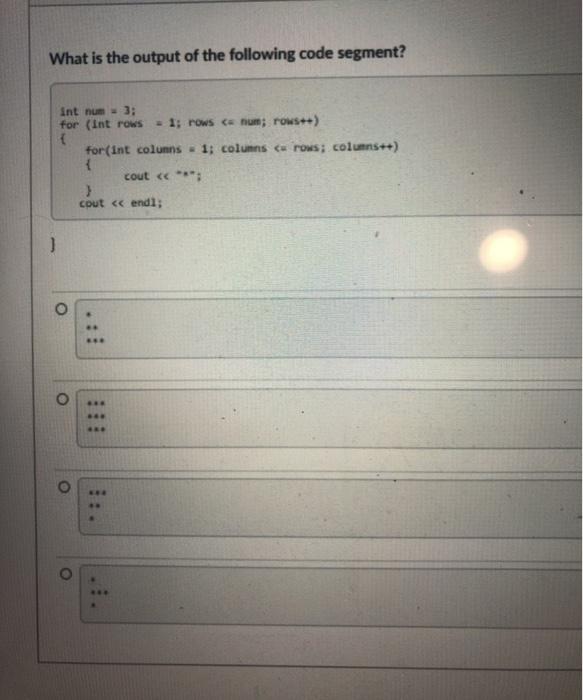 Solved What is the output of the following code segment? int | Chegg.com