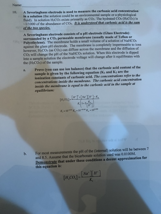Name: 10. A Severinghaus electrode is used to measure | Chegg.com