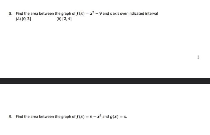 Solved 8. Find the area between the graph of f(x)=x2−9 and x | Chegg.com