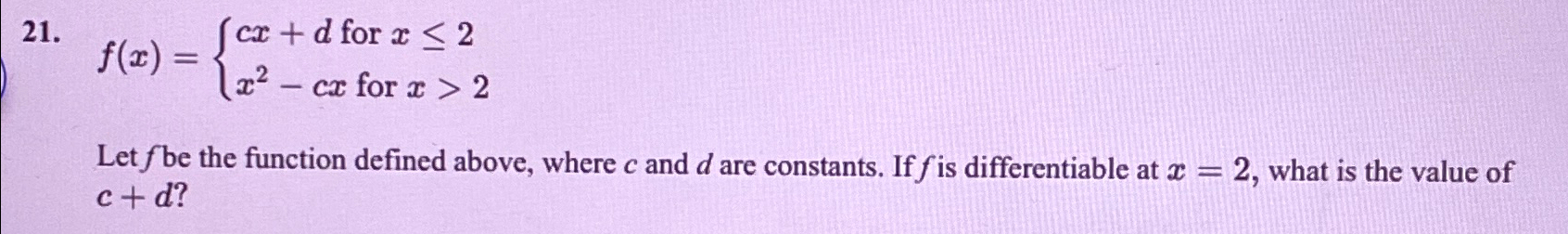 Solved f(x)={cx+d for x≤2x2-cx for x>2Let f ﻿be the function | Chegg.com