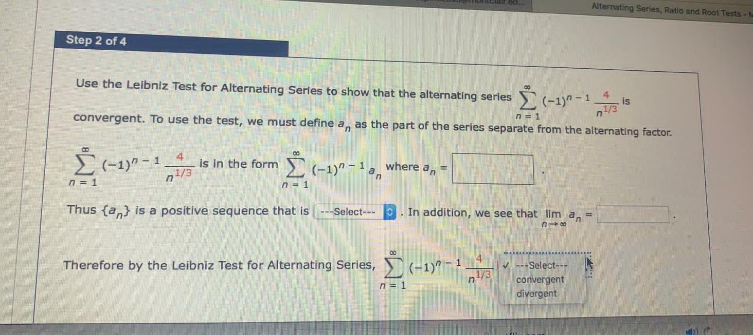 Solved Step 2 of 4 4 Use the Leibniz Test for Alternating | Chegg.com