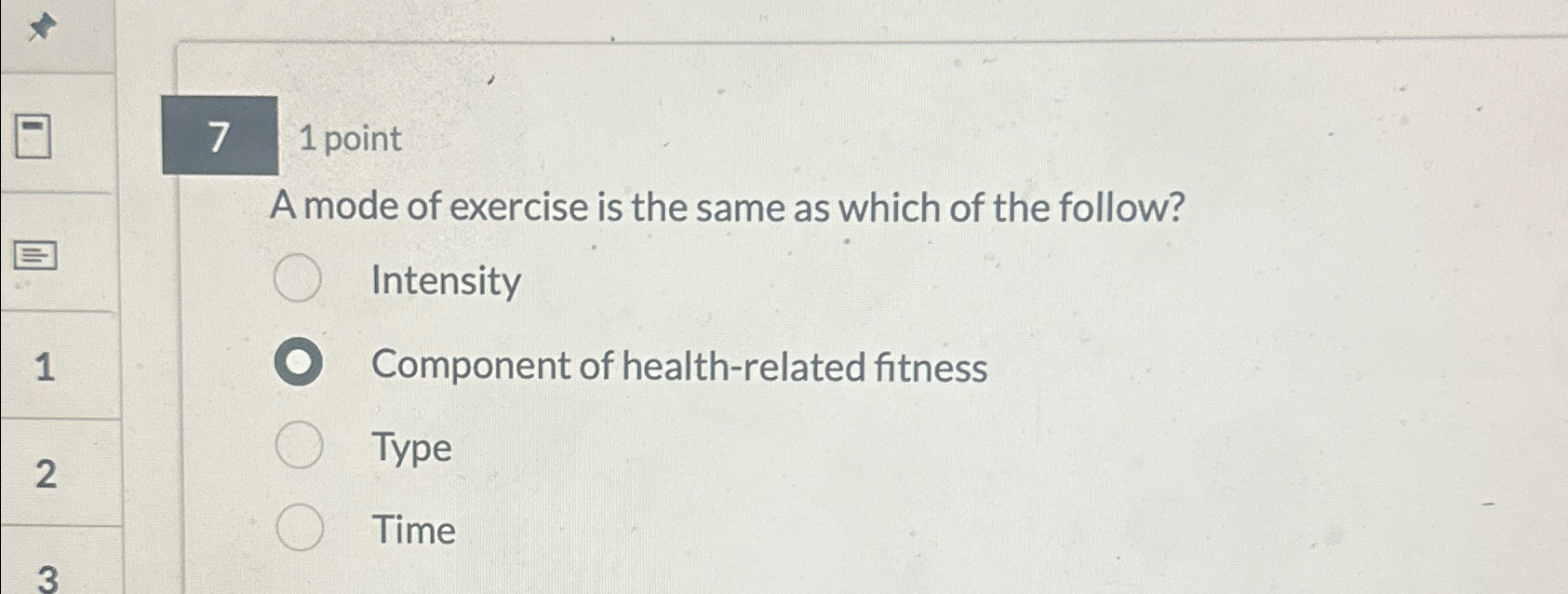 Solved 71 ﻿pointA mode of exercise is the same as which of | Chegg.com