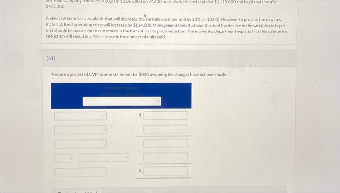 Solved $473,000 A new raw materiat is available that will | Chegg.com
