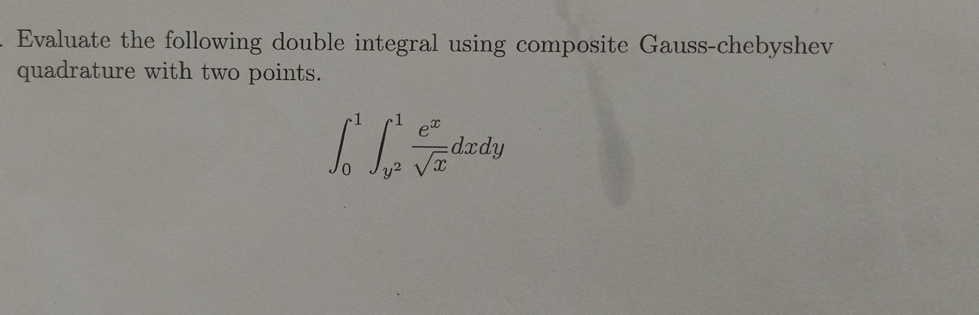 Solved Evaluate the following double integral using | Chegg.com