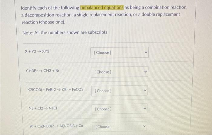Solved Identify each of the following unbalanced equations | Chegg.com