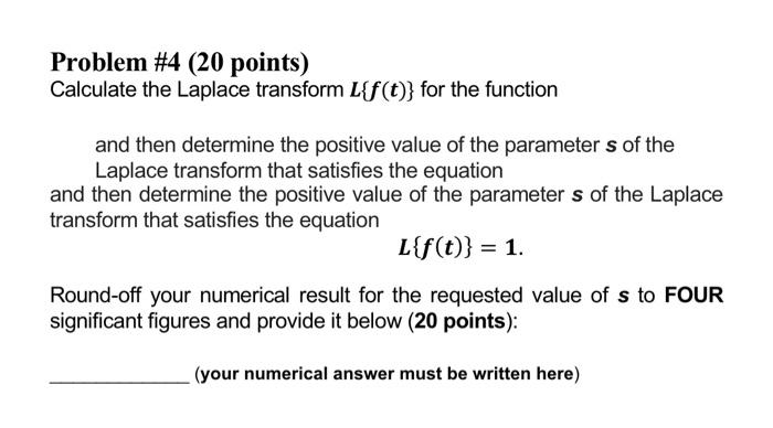 Solved Problem #4 (20 points) Calculate the Laplace | Chegg.com