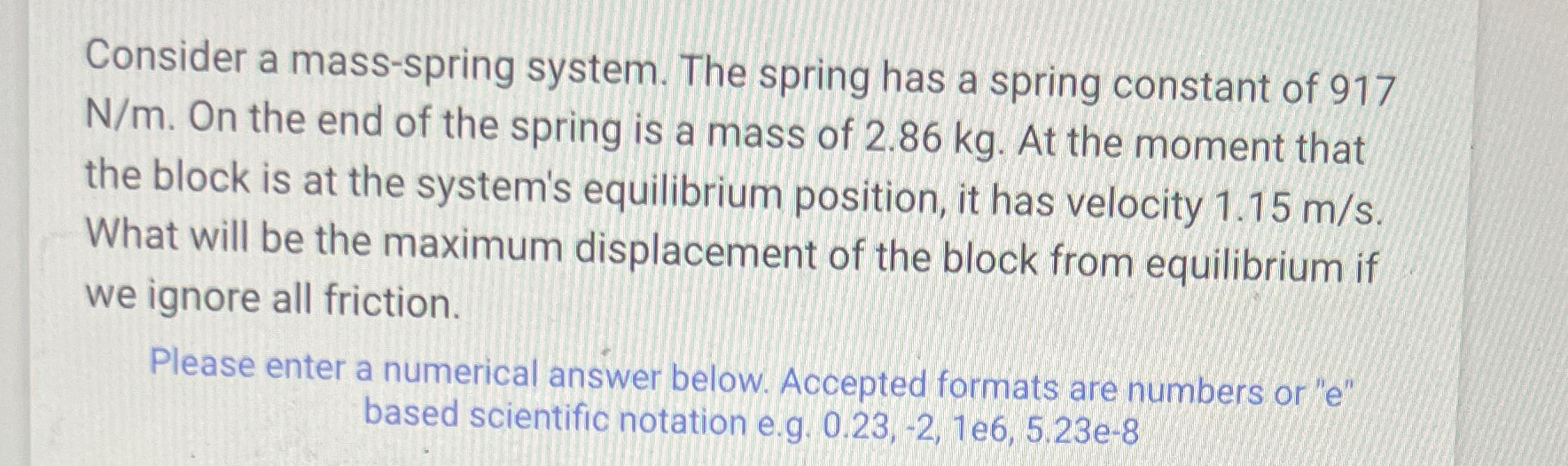 Solved Consider a mass-spring system. The spring has a | Chegg.com