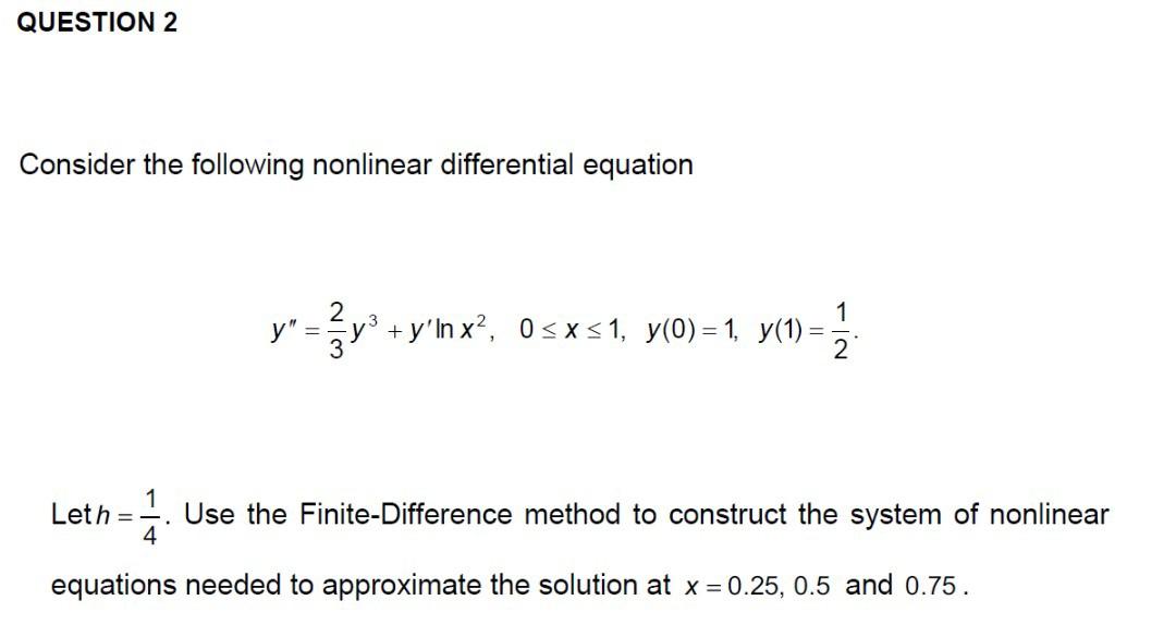 Solved QUESTION 2 Consider the following nonlinear | Chegg.com