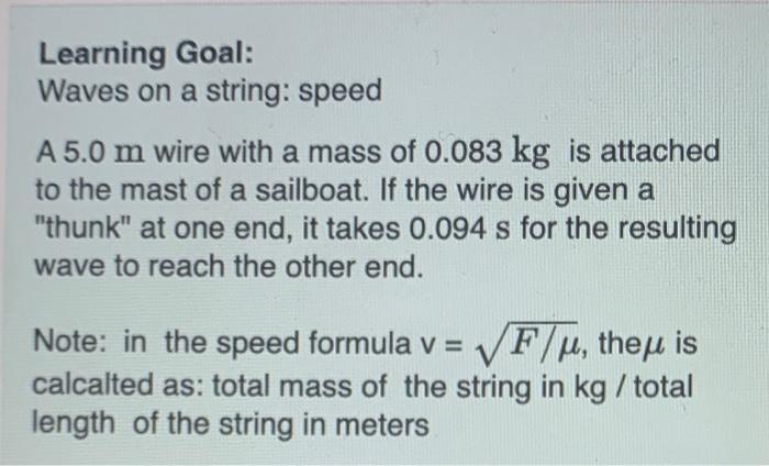 Solved Learning Goal: Waves on a string: speed A 5.0 m wire | Chegg.com