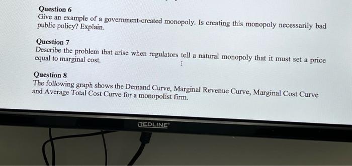 Solved Question 6 Give an example of a government-created | Chegg.com