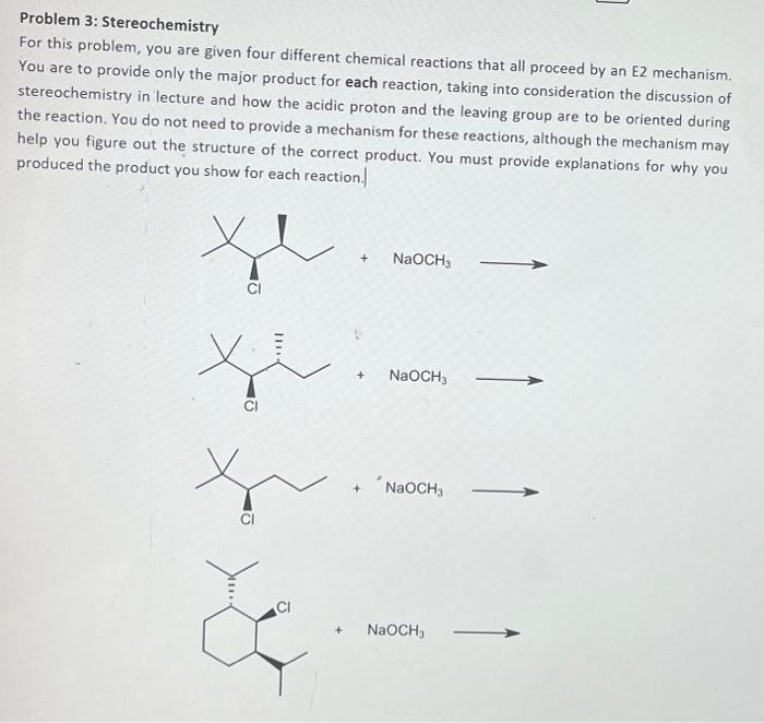 Solved Problem 3: Stereochemistry For this problem, you are | Chegg.com
