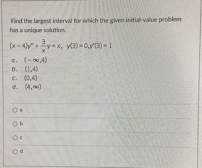 Find the largest interval for which the given | Chegg.com