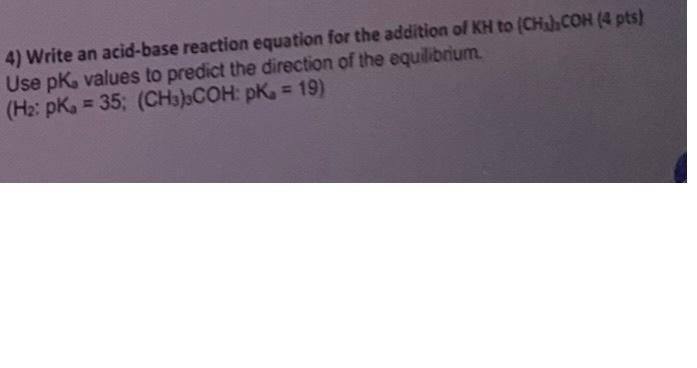 Solved 4) Write an acid-base reaction equation for the | Chegg.com