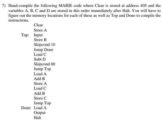 Solved 7) Hand-compile the following MARIE code where Clear | Chegg.com