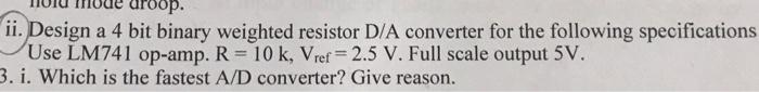 Solved droop. ii. Design a 4 bit binary weighted resistor | Chegg.com