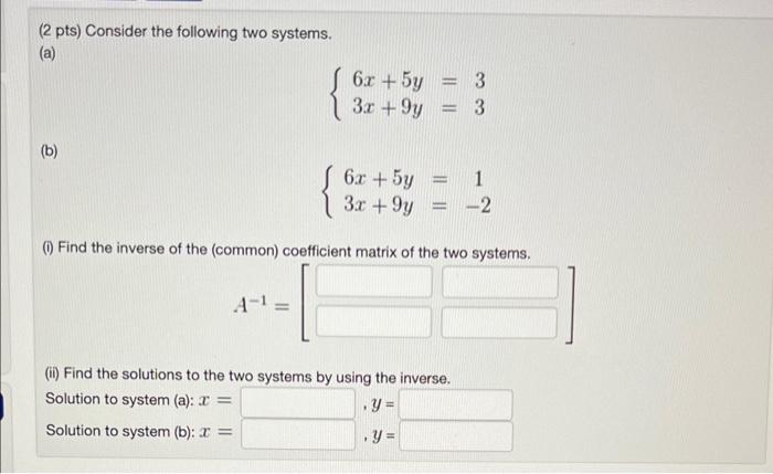 Solved (2 pts) Consider the following two systems. (a) | Chegg.com