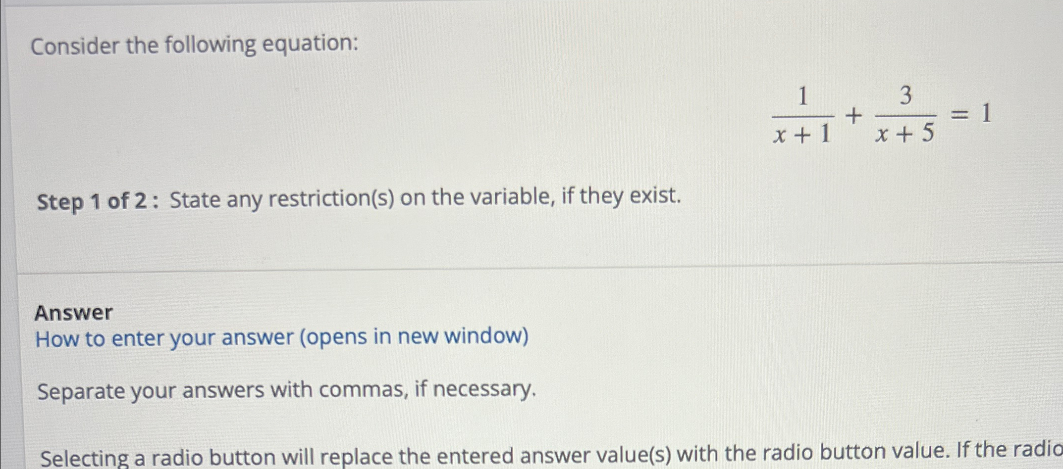 Solved Consider the following equation:1x+1+3x+5=1Step 1 ﻿of | Chegg.com