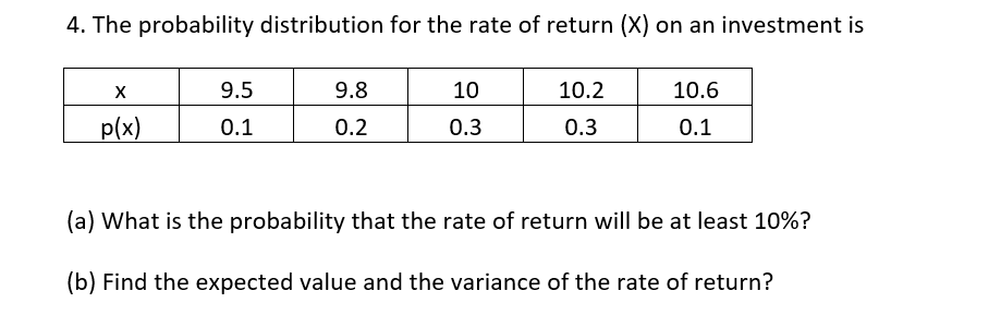 Solved 4. The probability distribution for the rate of | Chegg.com