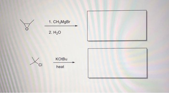 Solved 1. CH3 MgBr 2. H20 KOtBu Xa heat | Chegg.com